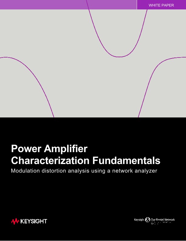 Rental Partners - Power Amplifier Characterization Fundamentals PDF Asset Page | Keysight